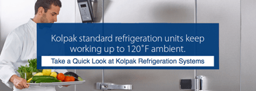 A Quick Look at Kolpak Refrigeration Systems